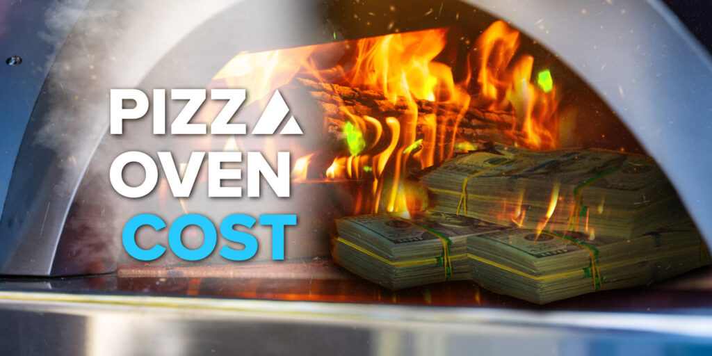 Pizza Oven Cost Surprising Price Breakdown 2 Best Brands Pizza Oven Cost Surprising Price Breakdown 2 Best Brands